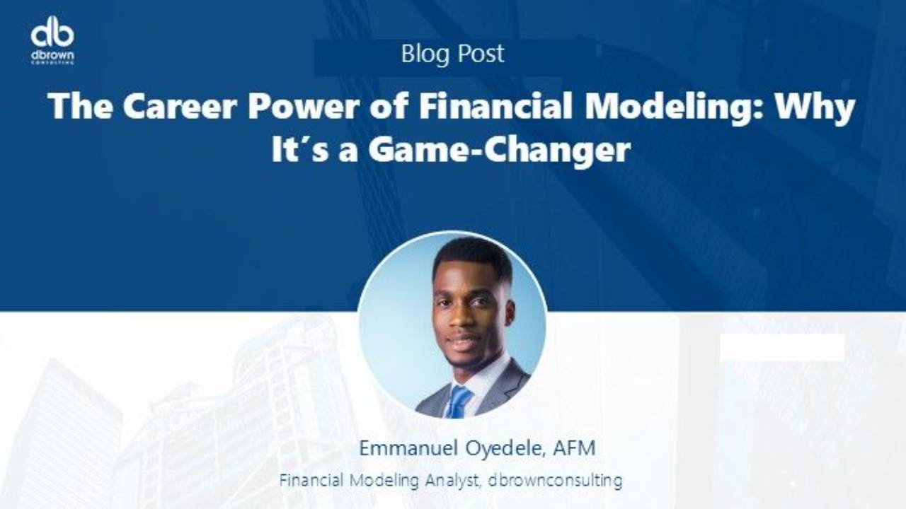 The Career Power of Financial Modeling: Why It’s a Game-Changer
