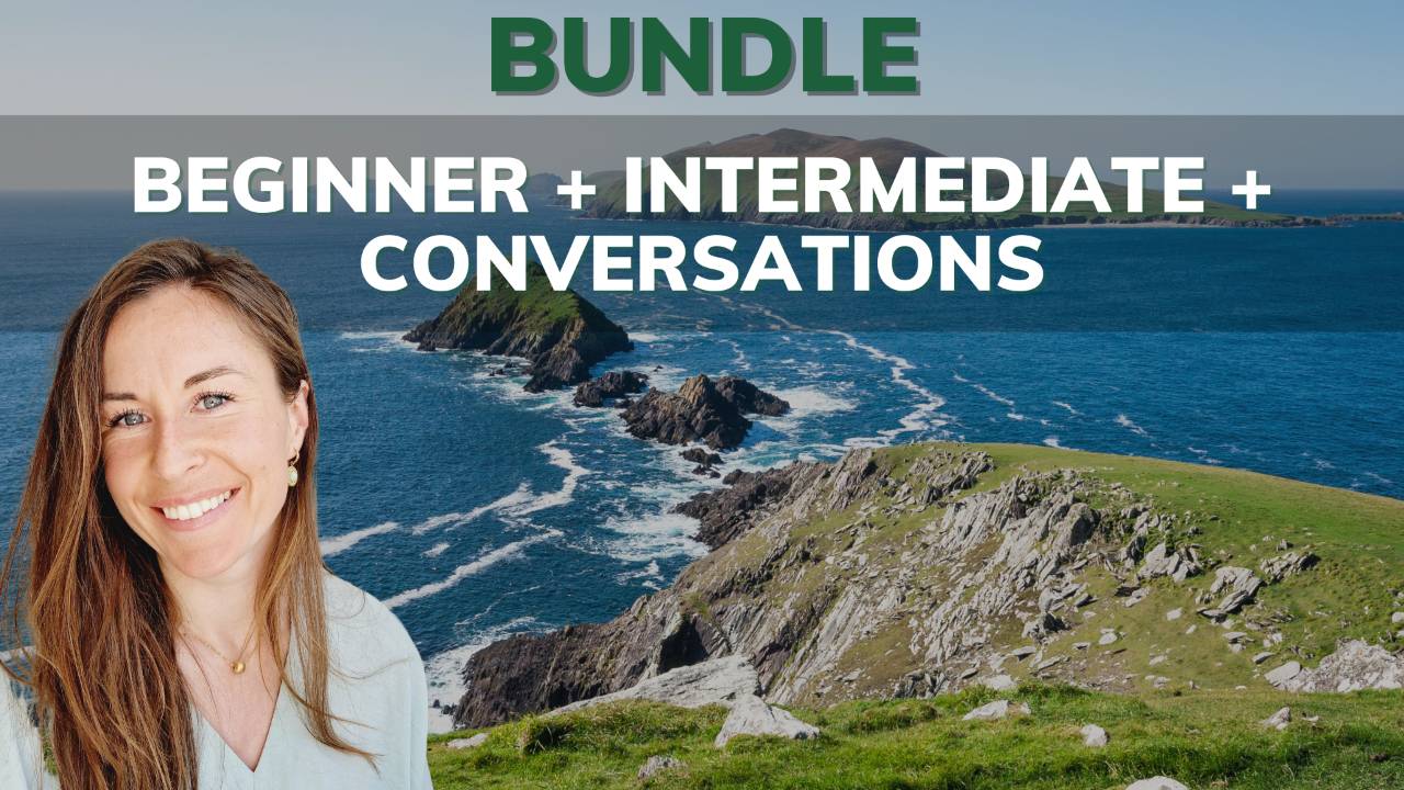 Irish MasterCourses: Bundle Beginner+Intermediate+Irish Conversations