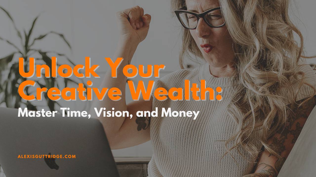 Unlock Your Creative Wealth