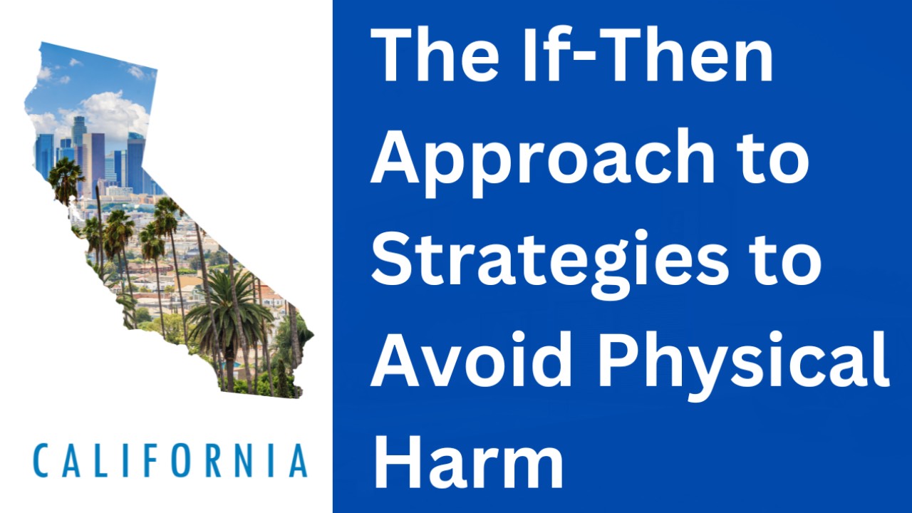 If-Then Approaches to Strategies to Avoid Physical Harm from Violence