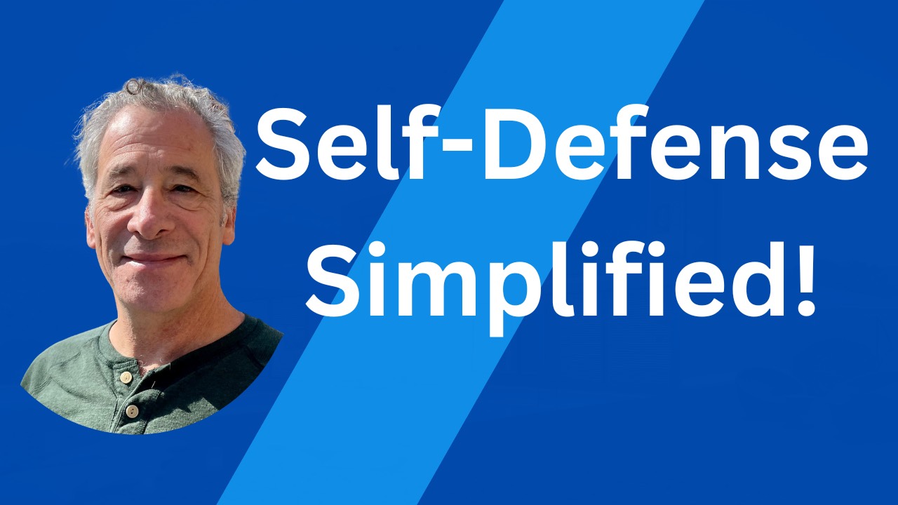 Self-Defense Simplified: Learn at Home So You Can Keep Yourself Safe