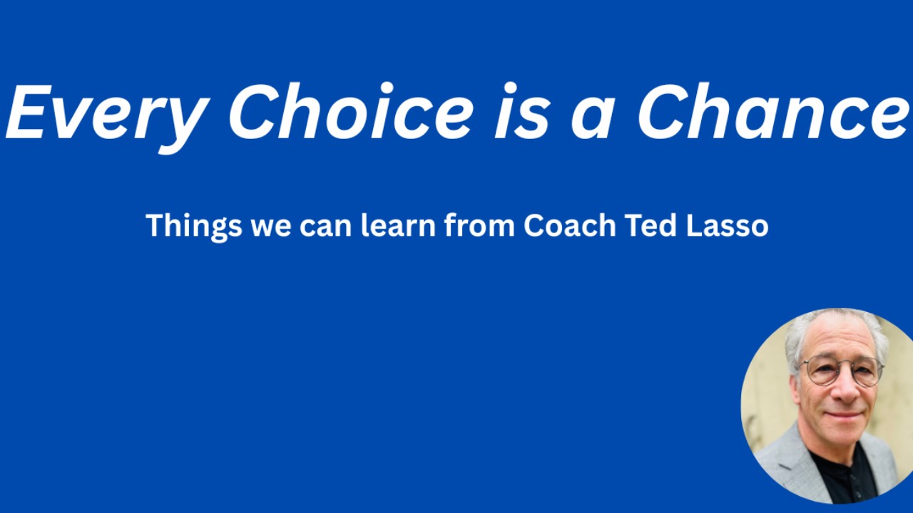 Every Choice is a Chance