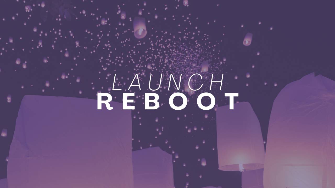 Launch Reboot