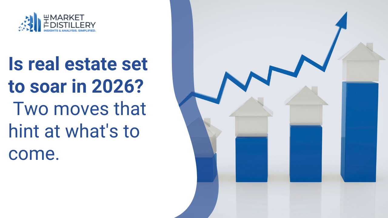 Is real estate set to soar in 2026? Two moves that say yes.