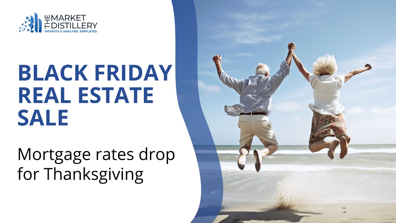Black Friday Real Estate Sale: Mortgage Rates Drop for Thanksgiving
