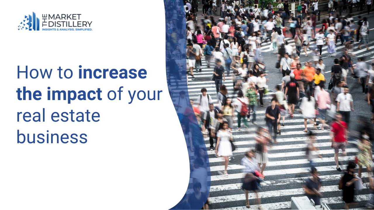 How to increase the impact of your real estate business