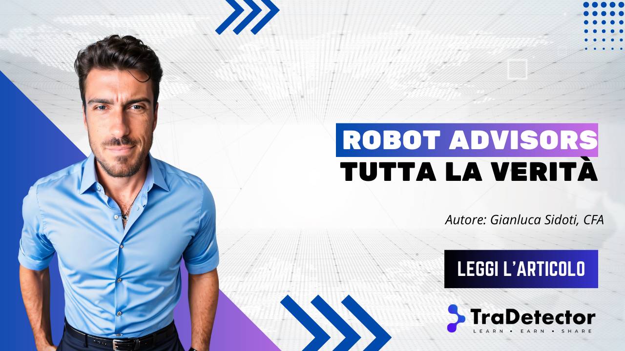 Tutta la verità sui Robot Advisors