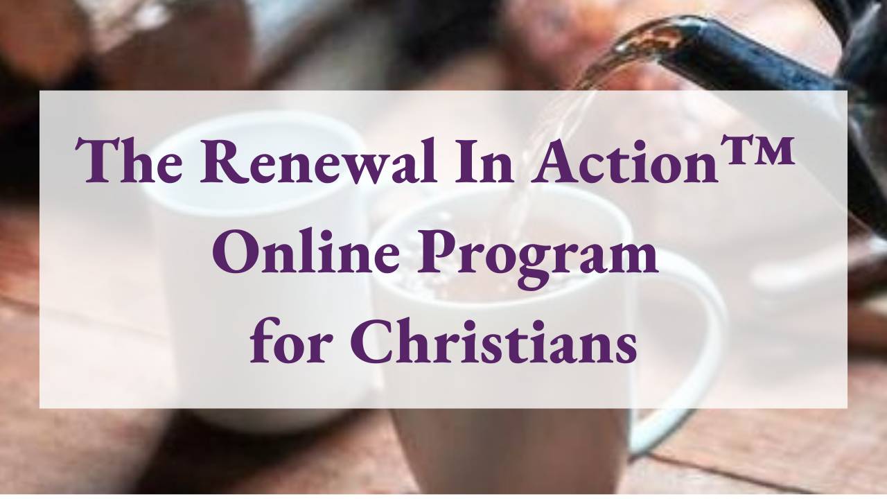 The Renewal In Action™ TRIA For Christians