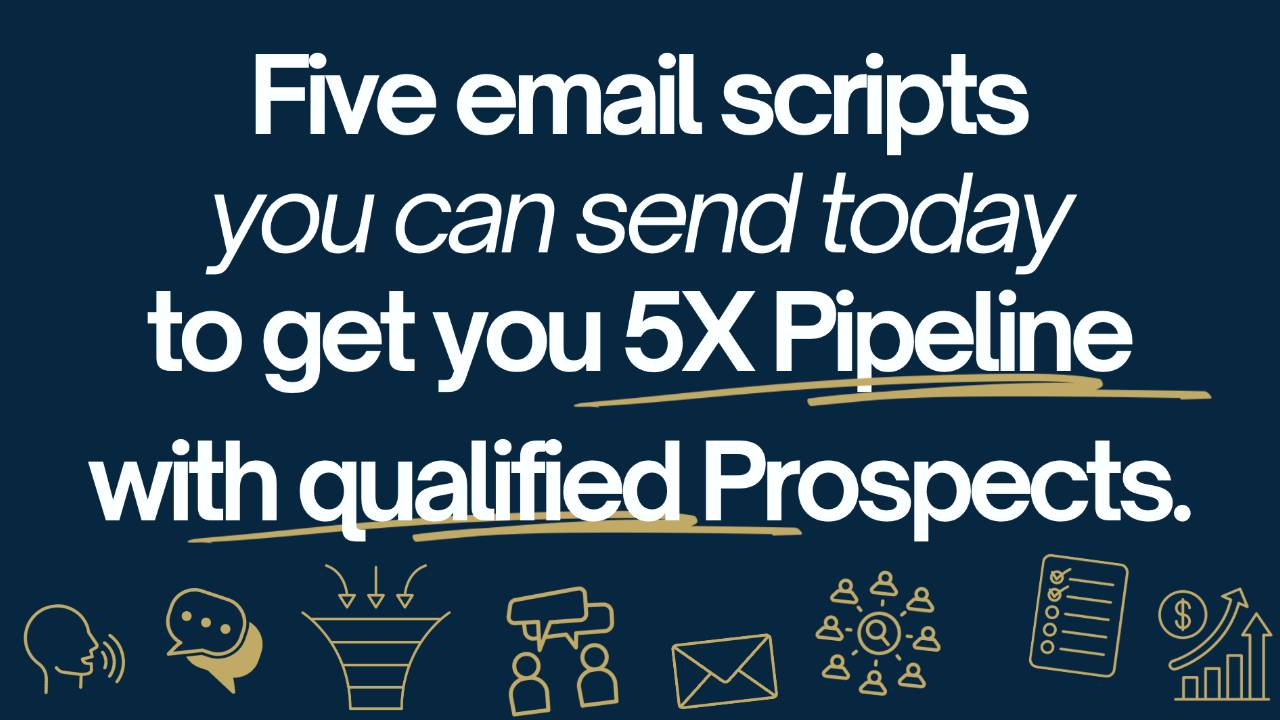 Five Scripts to 5x Pipeline