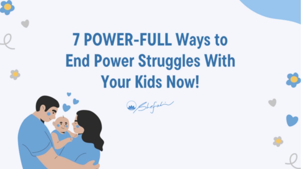 7 POWER-FULL Ways to End Power Struggles With Your Kids Now | the Cons