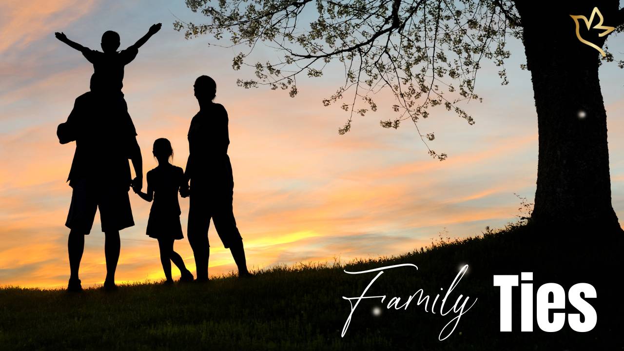 The Importance of Family Ties