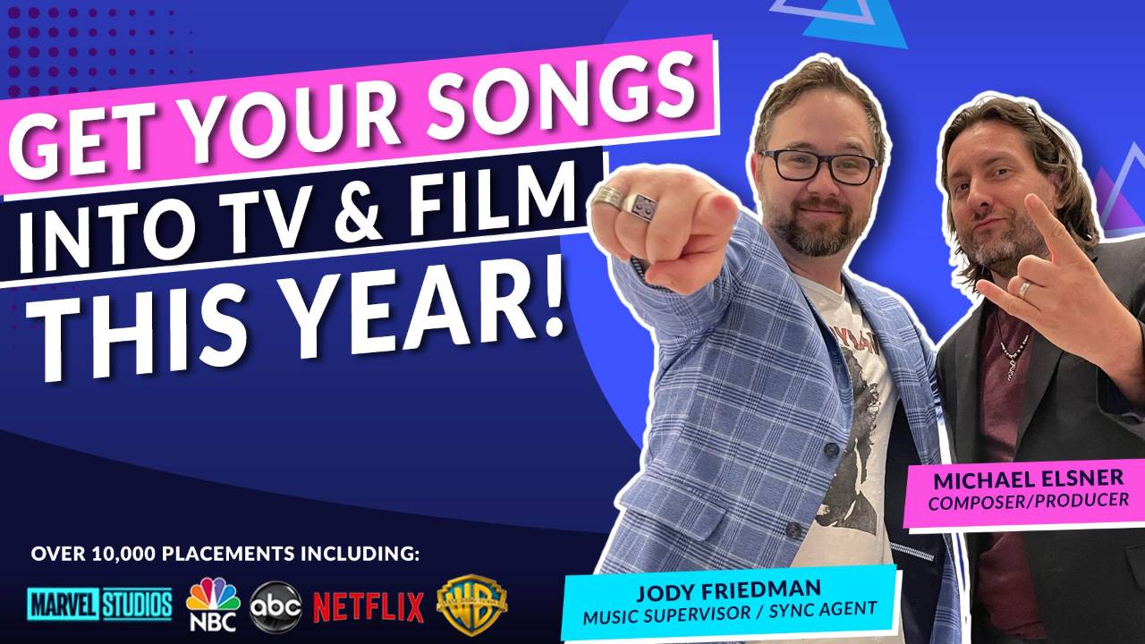 Sync Licensing Masterclass with Jody Friedman and Michael Elsner