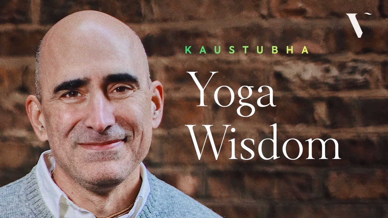 Yoga Wisdom with Kaustubha
