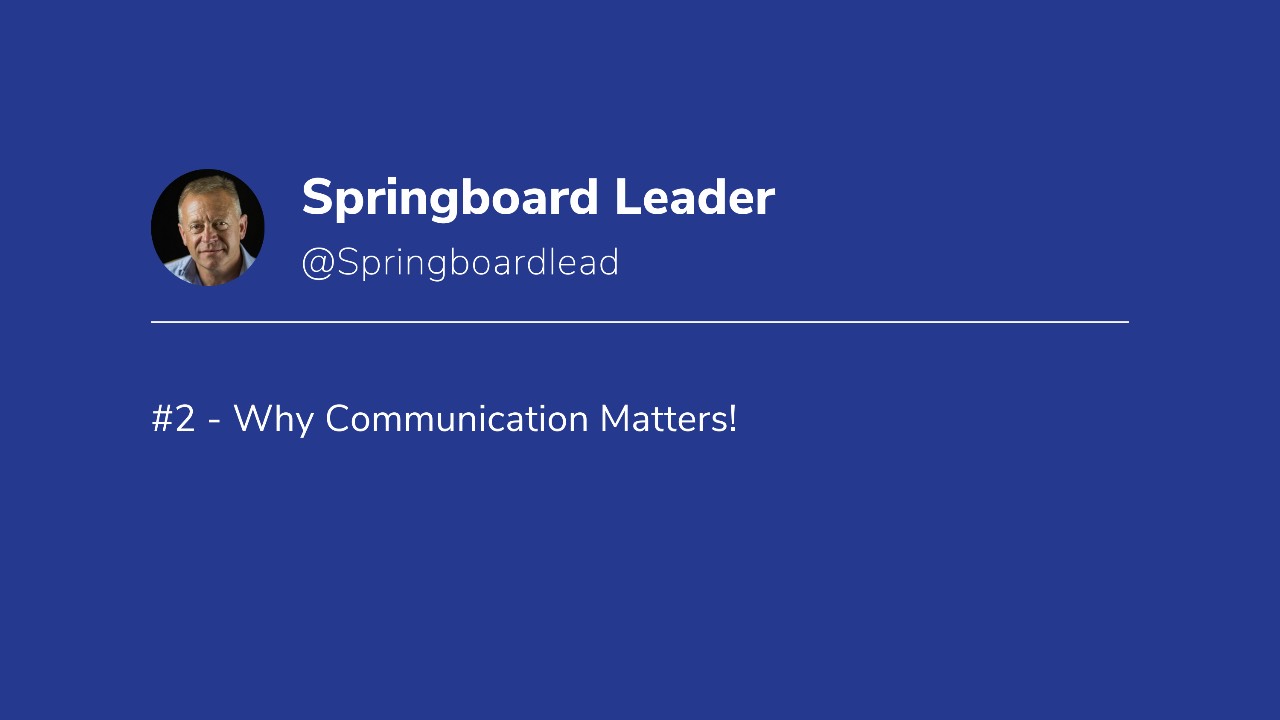 #2 - Why Communication Matters!