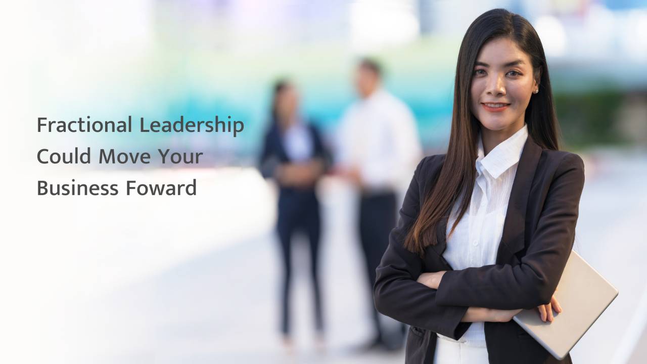 The Power of Fractional Leadership: Why It's a Game-Changer