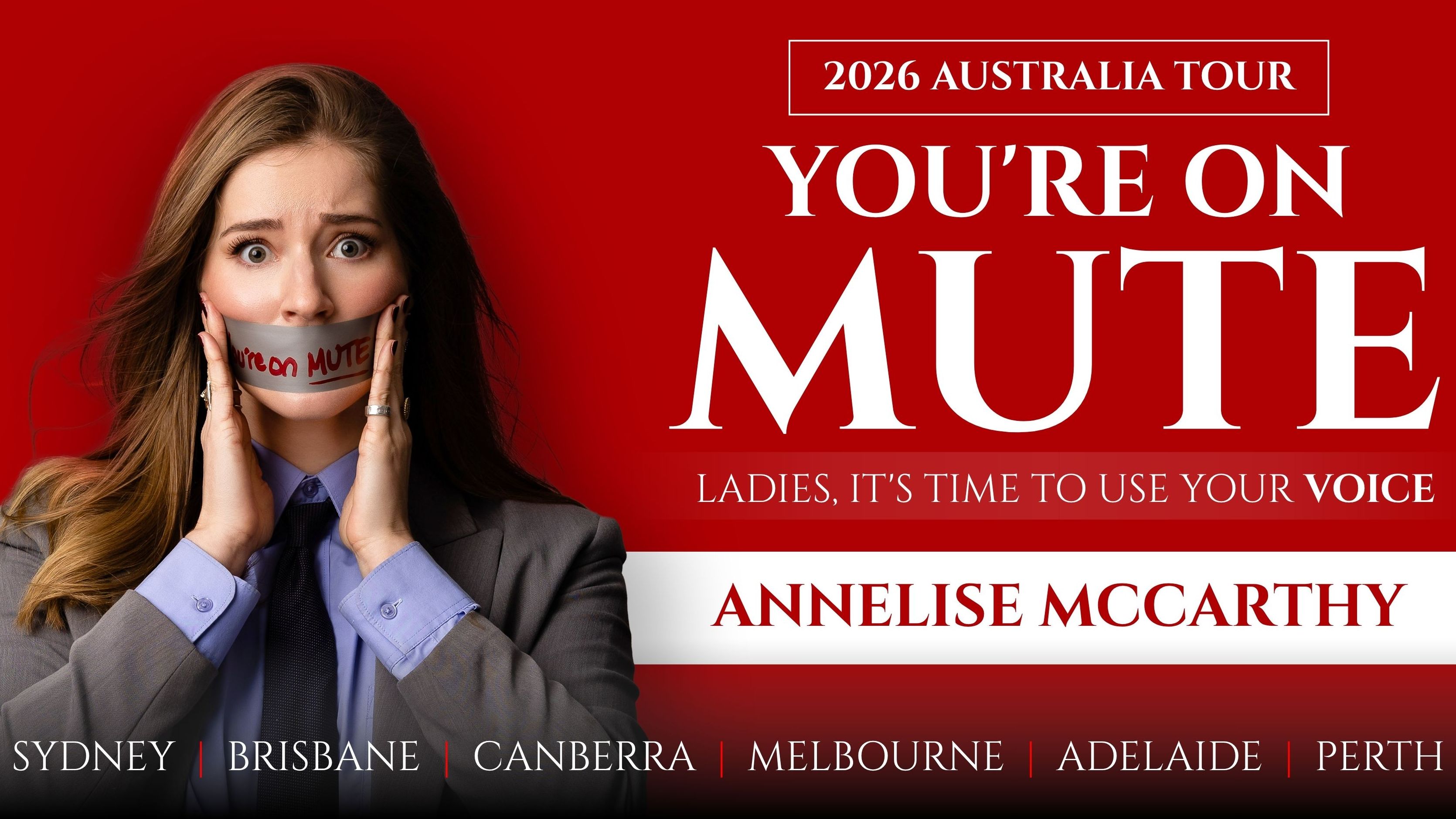 You're On Mute | Australian Tour 2026 | Her Speaking Coach