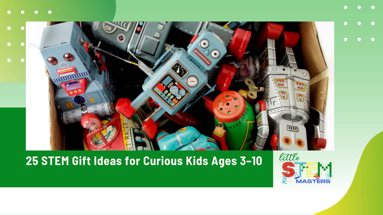 25 STEM gifts for kids