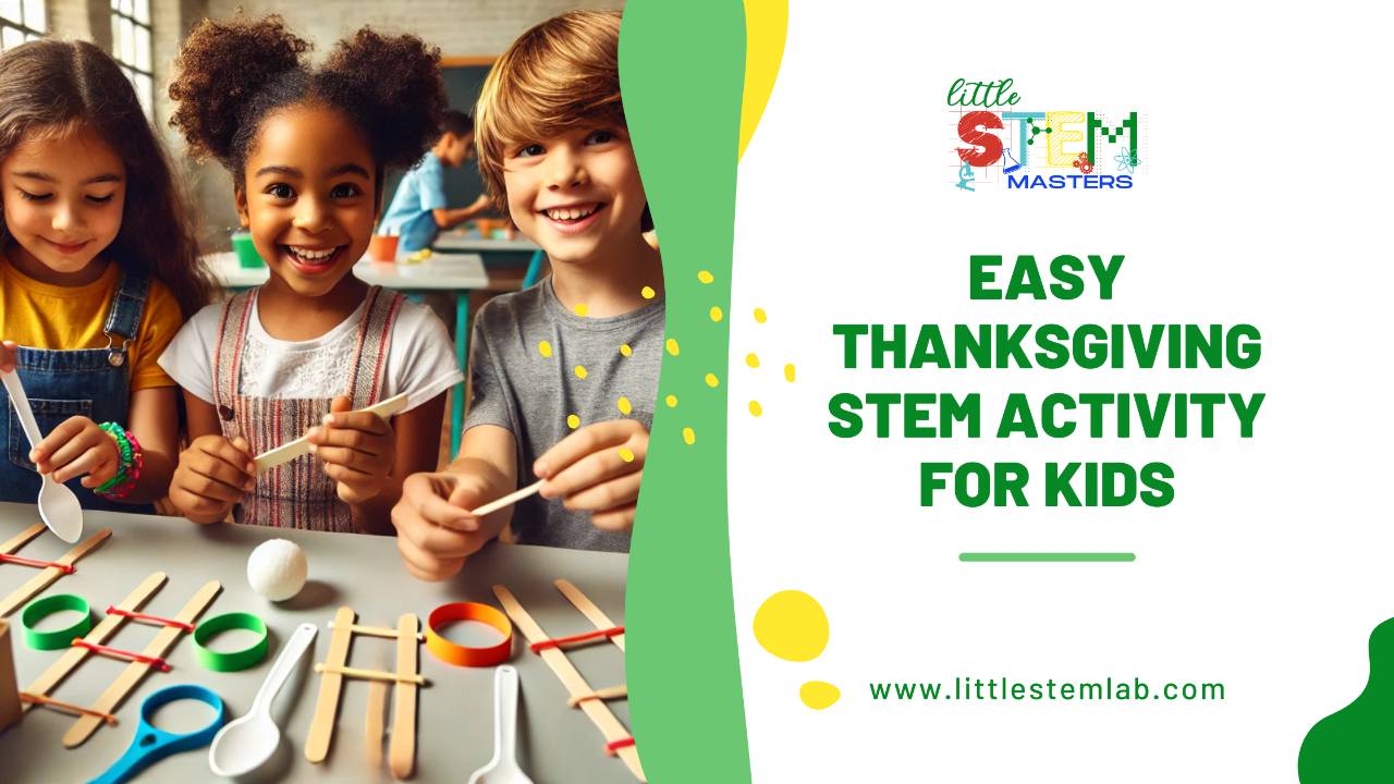 Easy Thanksgiving STEM Activity for Kids