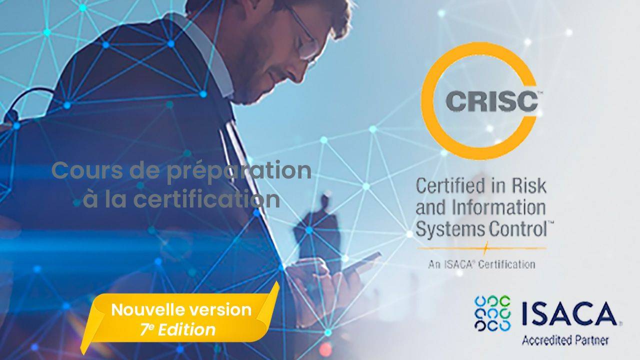 CRISC - Cours en ligne de préparation à l'examen de certification