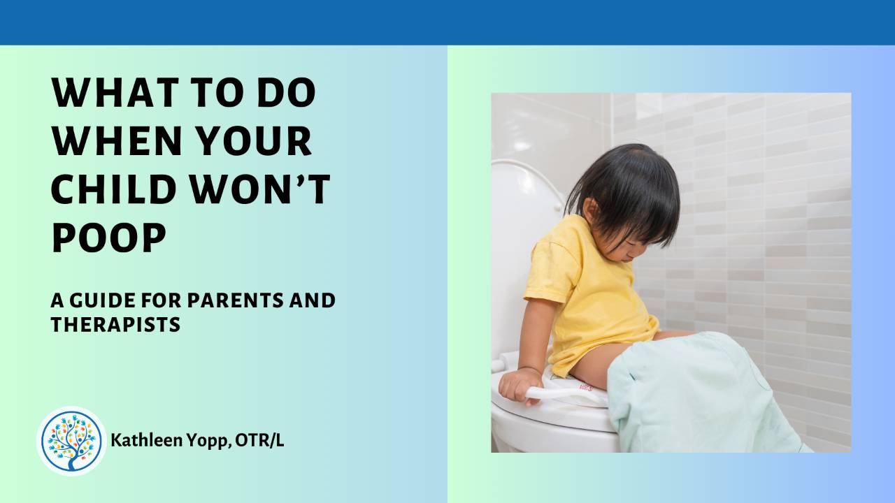 What to Do when Your Kid Won't Poop Course for Parents and Therapists