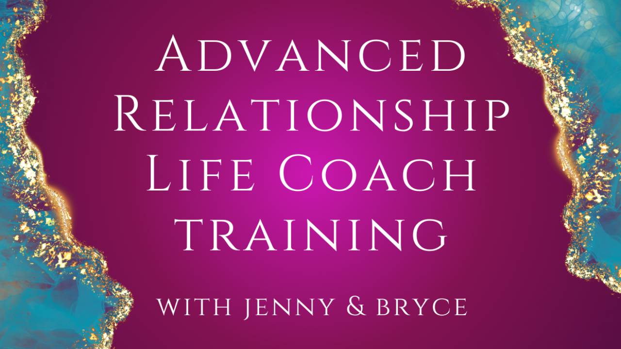 Advanced Relationship Life Coach Training