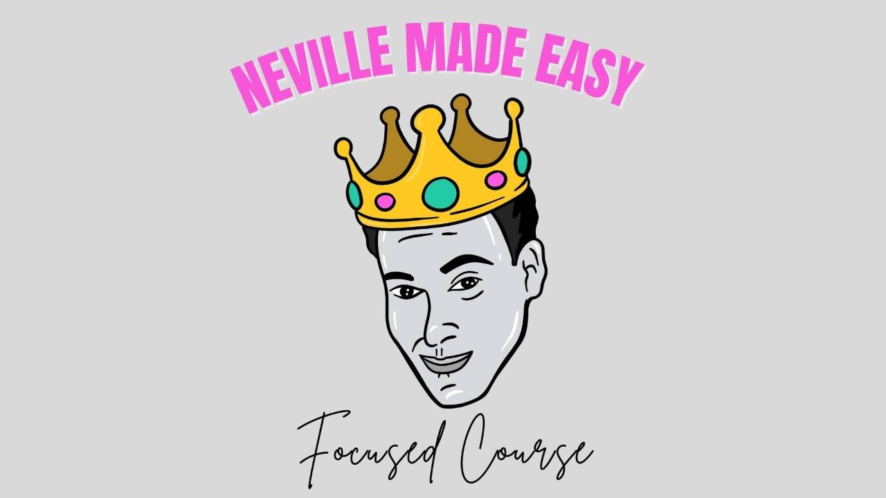 Neville Made Easy
