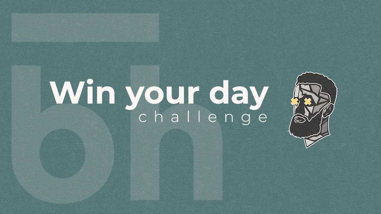 Win Your Day Challenge