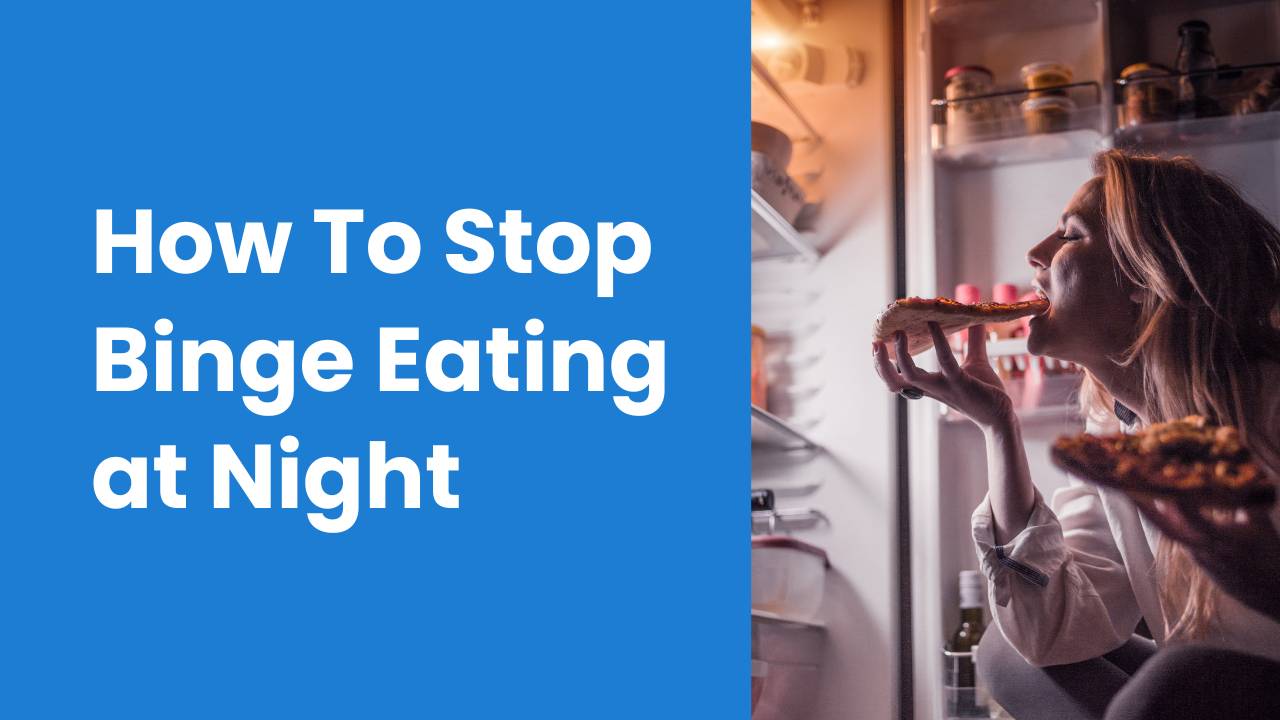 How to Get Rid of Extreme Hunger at Night
