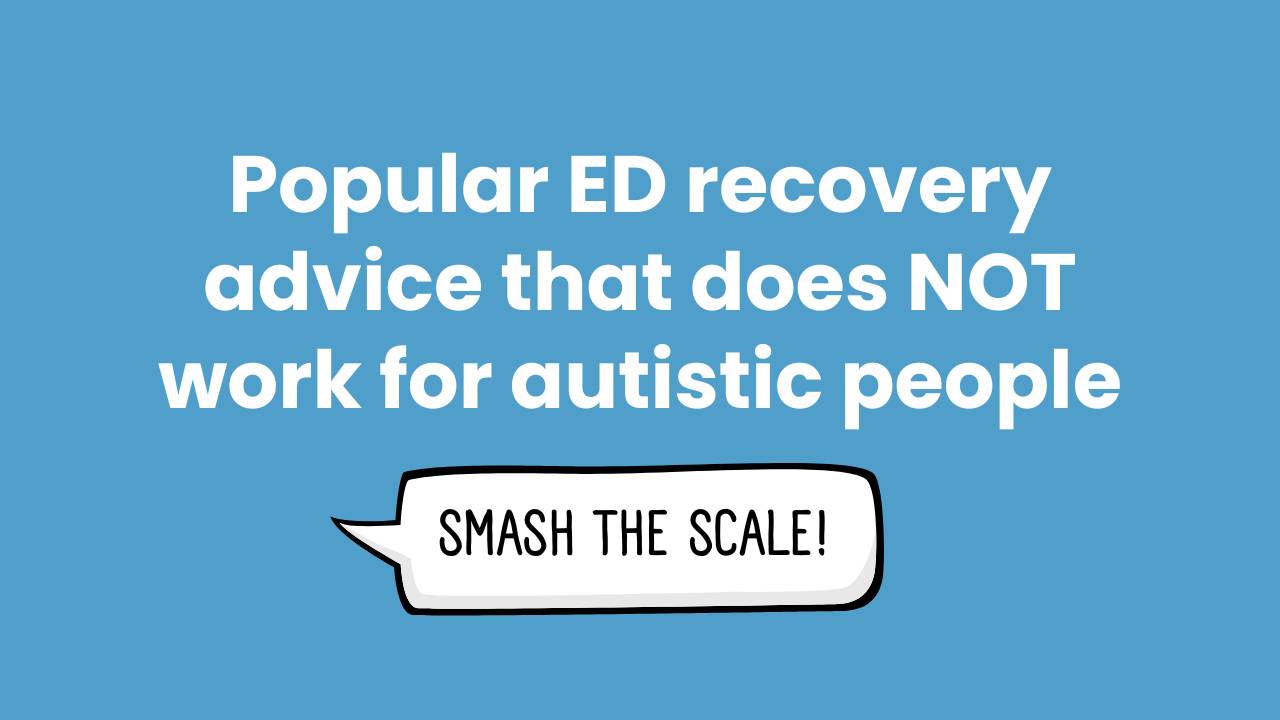 Does "Smash The Scale" Advice Work For Autistic People?