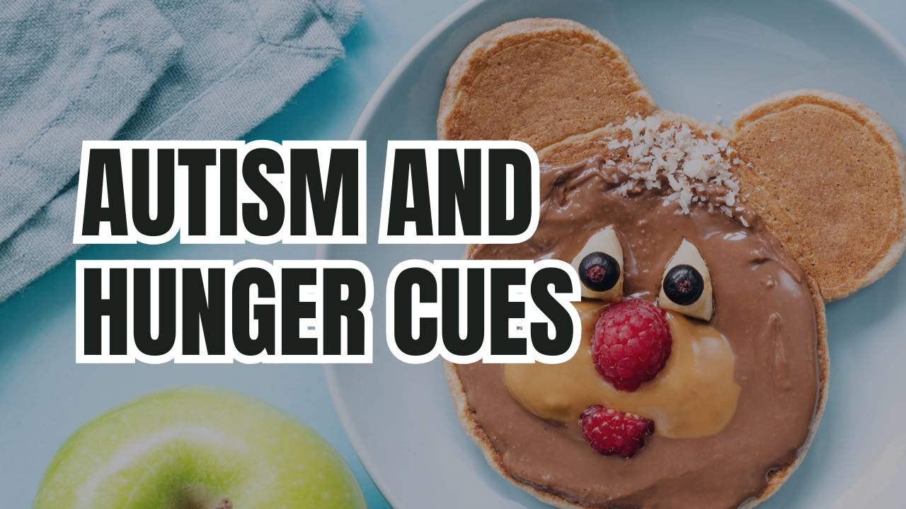Autism and Hunger Cues: Neurodiversity-Affirming Intuitive Eating
