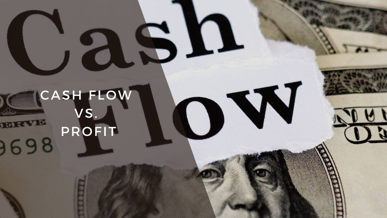 Cash Flow vs. Profit