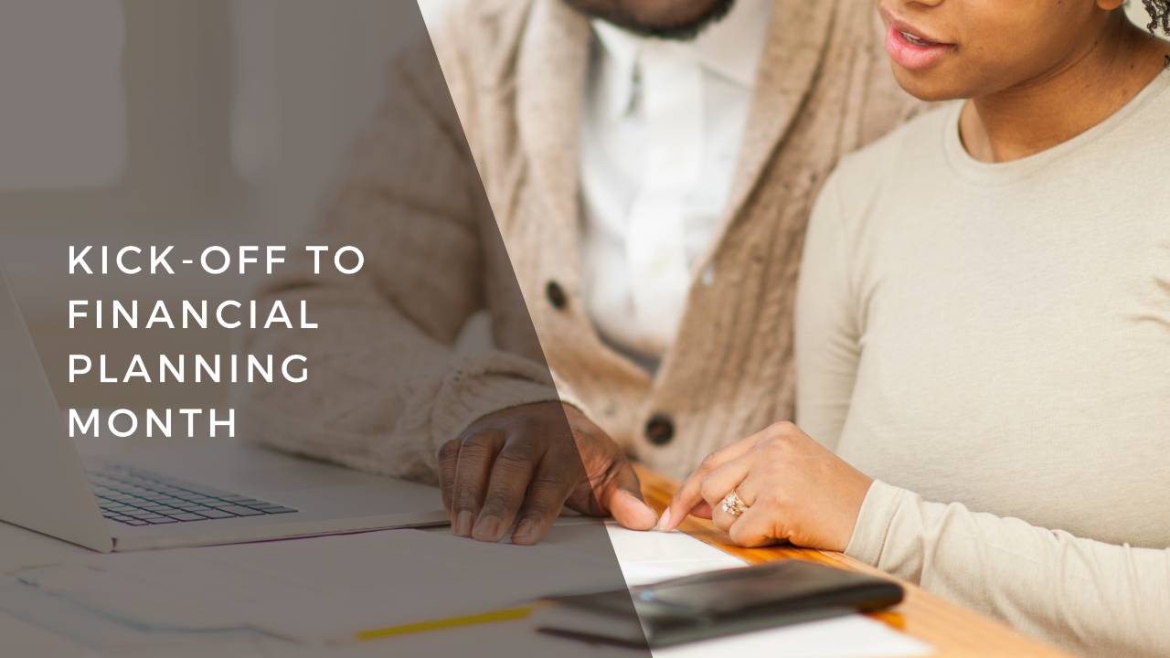 Kick-Off to Financial Planning Month