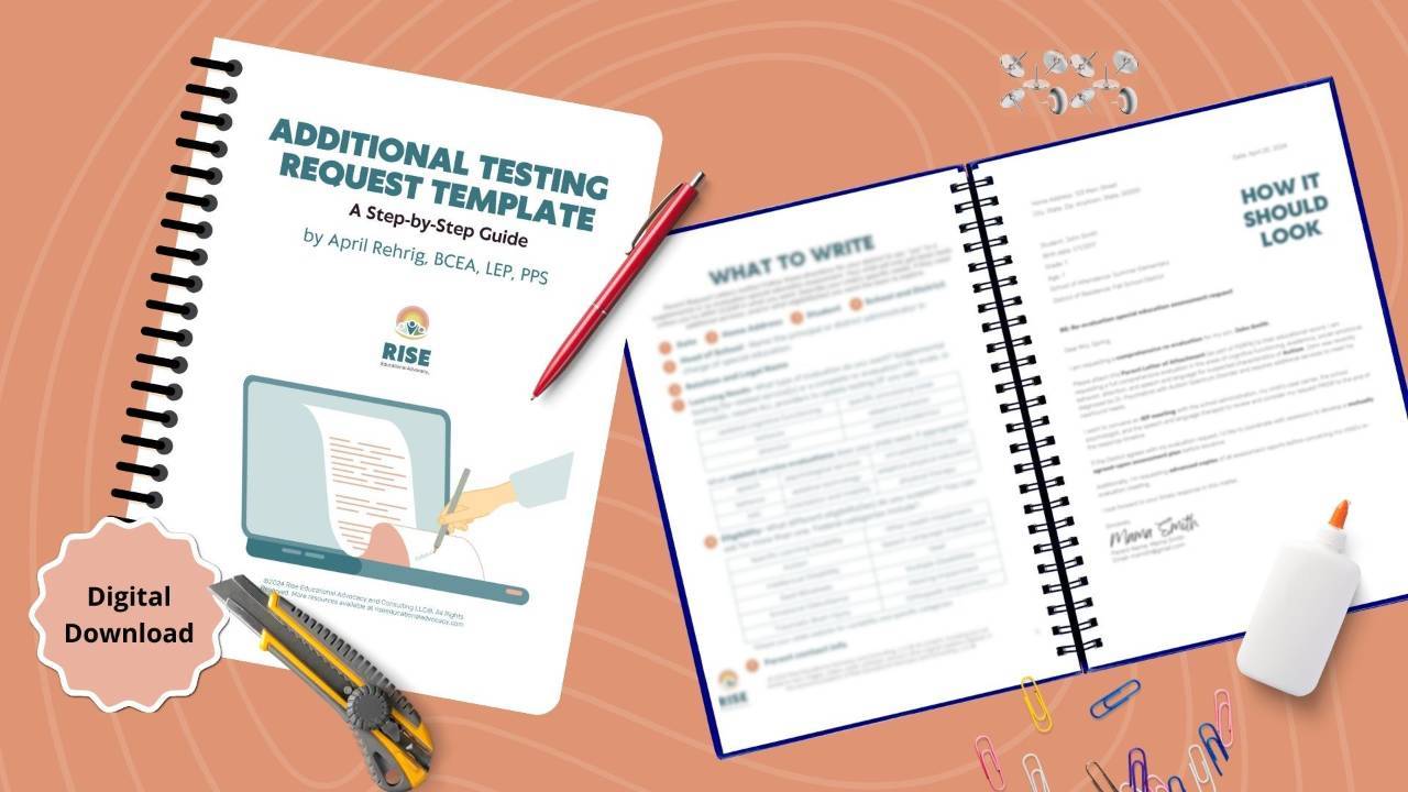 Additional IEP Testing Request Template | Rise Educational Advocacy