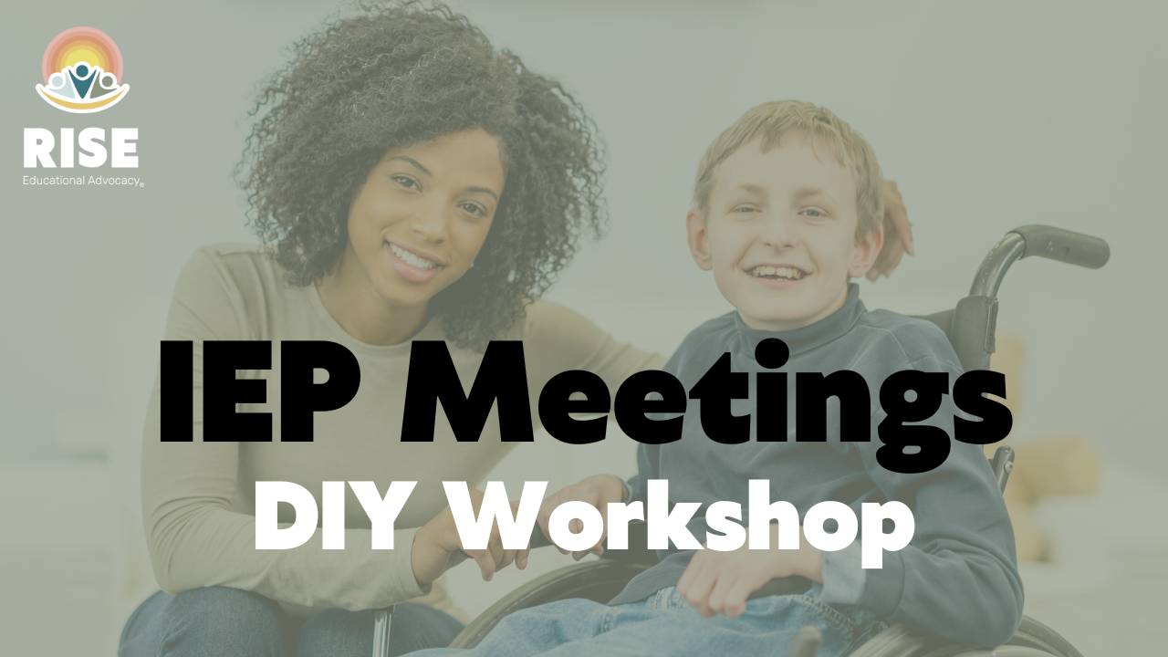 IEP Meetings - Expert Advocacy Training for Special Education