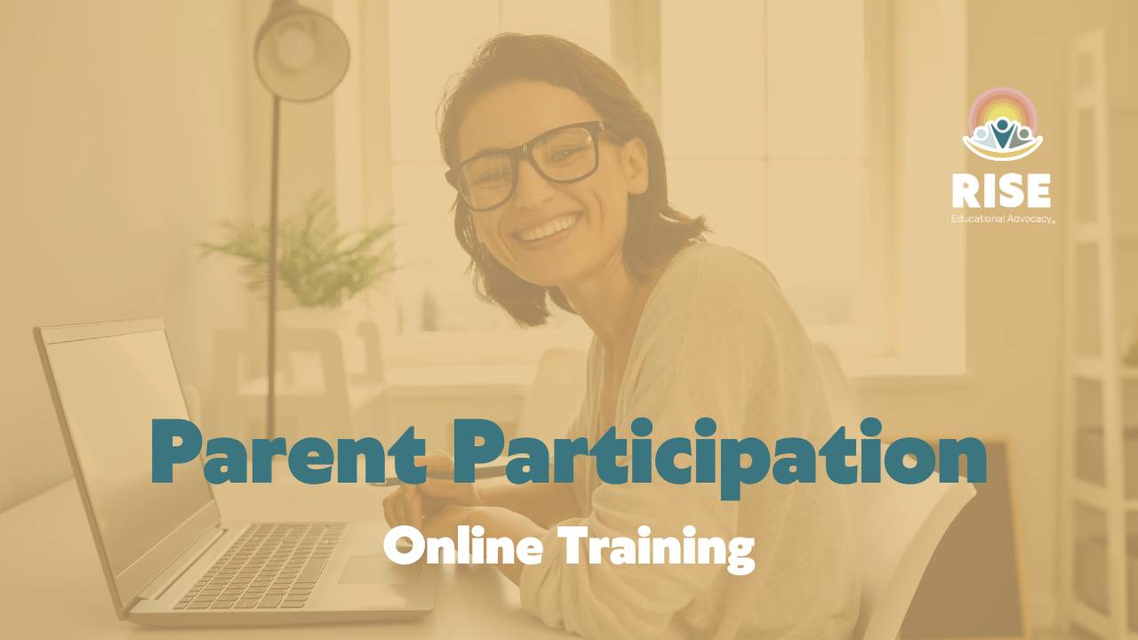Parent Advocacy for IEP | RISE Educational Advocacy Course