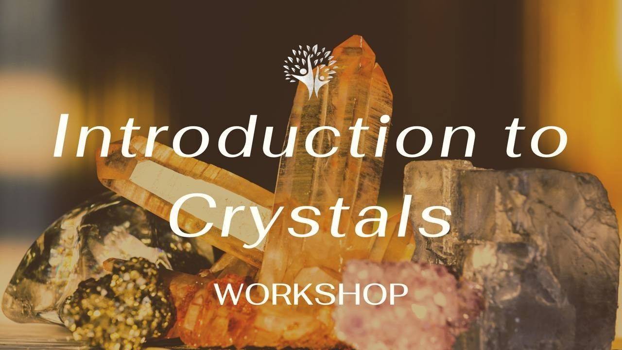 Introduction to Crystals Workshop