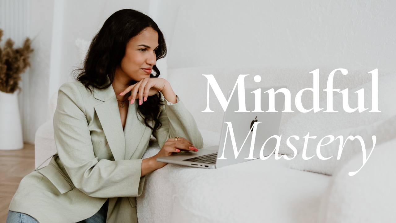 Mindful Mastery Mentorointi