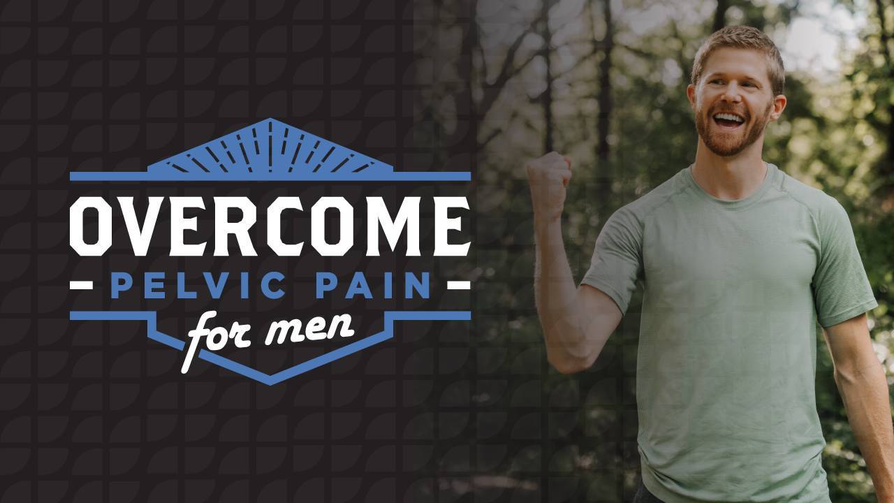 Overcome Pelvic Pain for Men