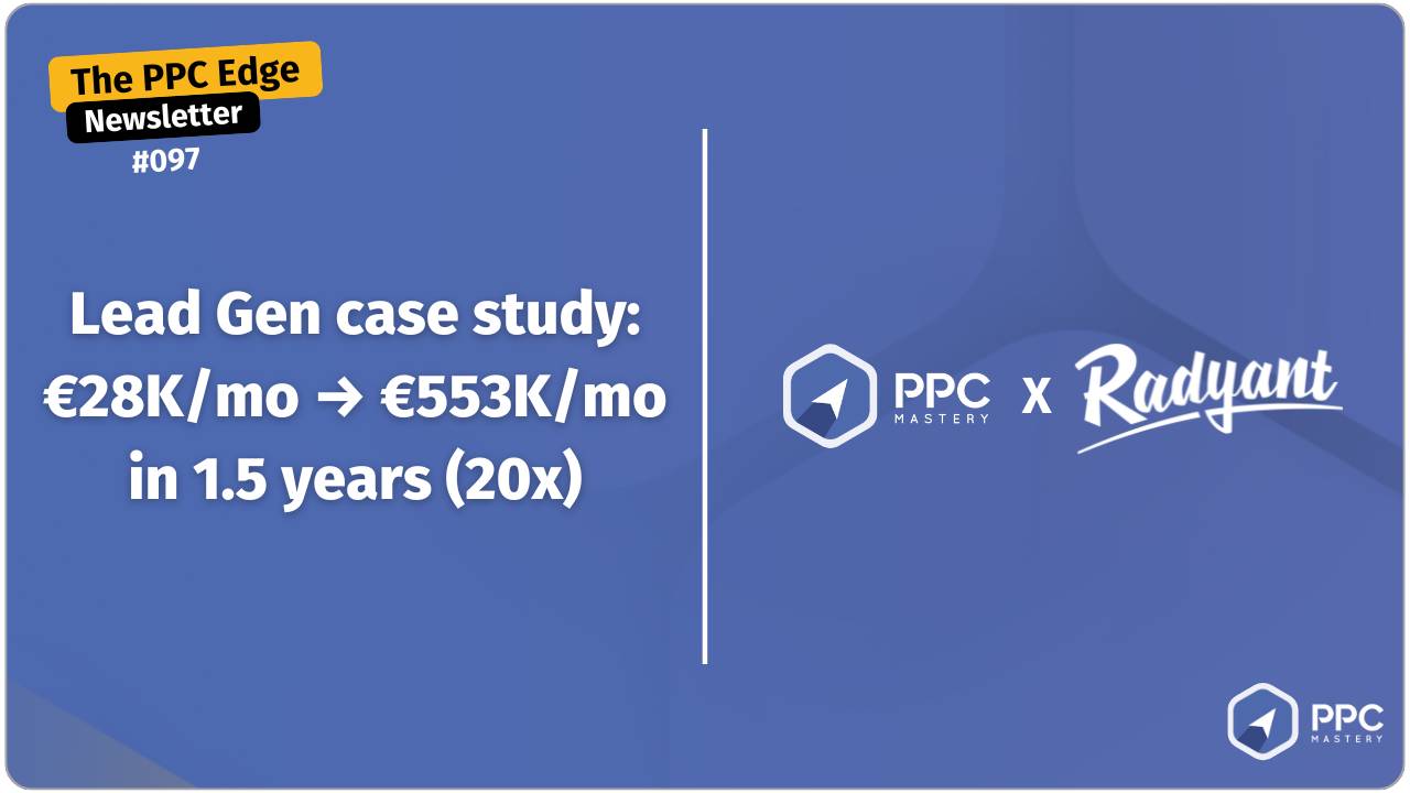 TPE #97: Lead Gen case study: €28K/mo → €553K/mo in 1.5 years (20x)