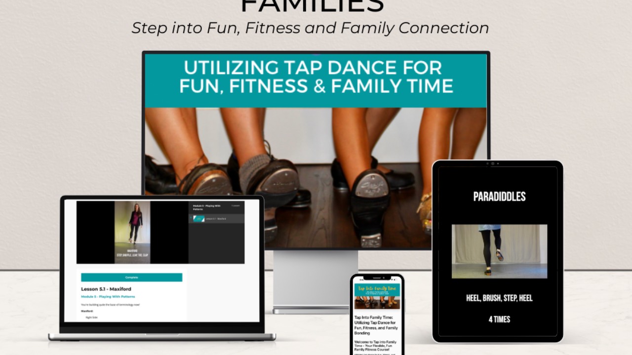 Tap Into Family Time: Tap Dance for Fun, Fitness & Family Connection