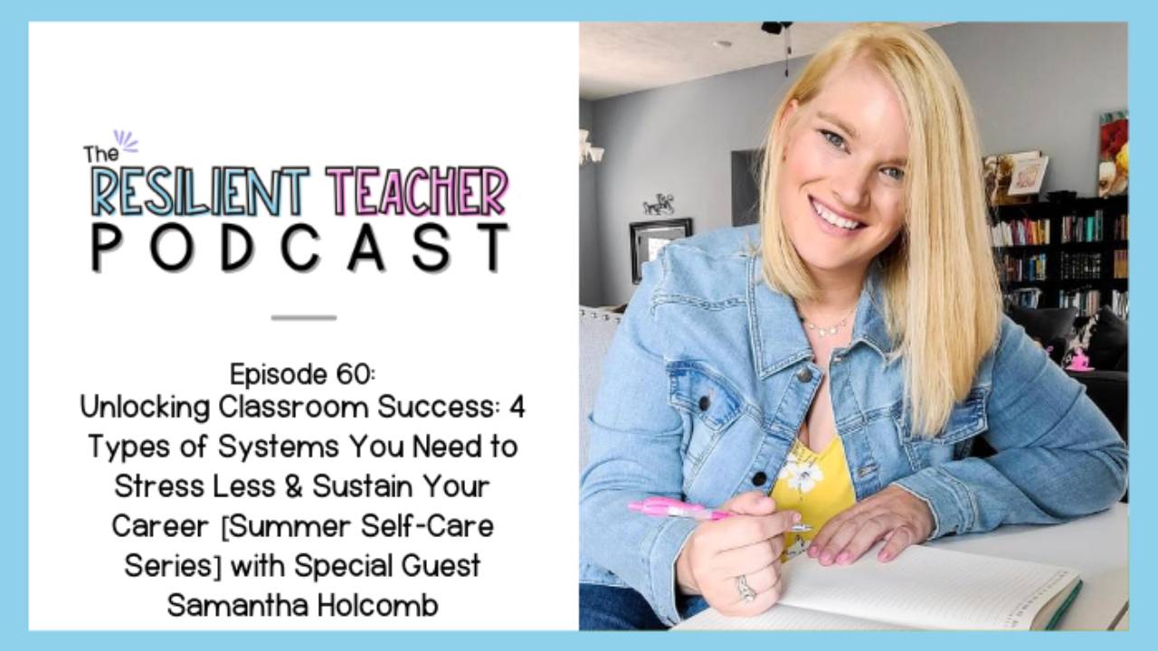 Unlocking Classroom Success: 4 Systems You Need to Stress Less