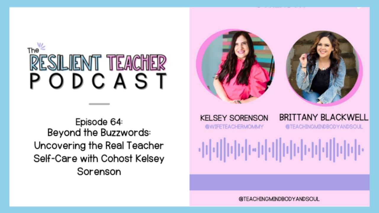 Beyond the Buzzwords: Uncovering the Real Teacher Self-Care