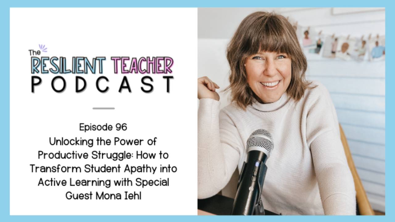 Unlocking the Power of Productive Struggle to Beat Teacher Burnout