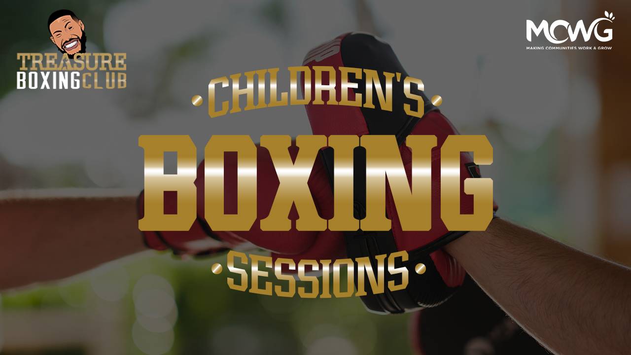Treasure Boxing Club & MCWG Children's Boxing Sessions Registration