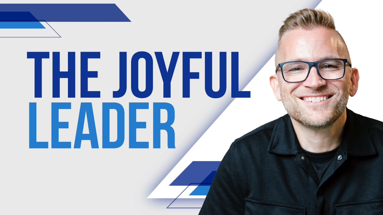 The Joyful Leader