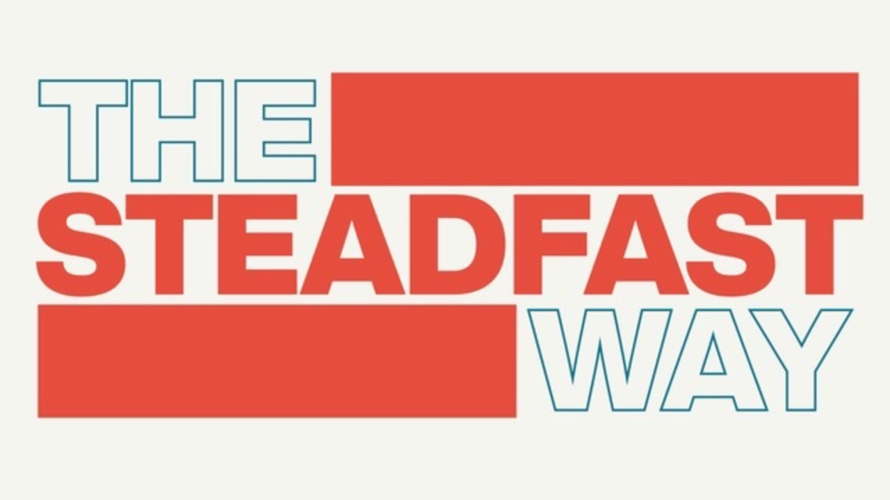 Wade Joye | The Steadfast Way | Application