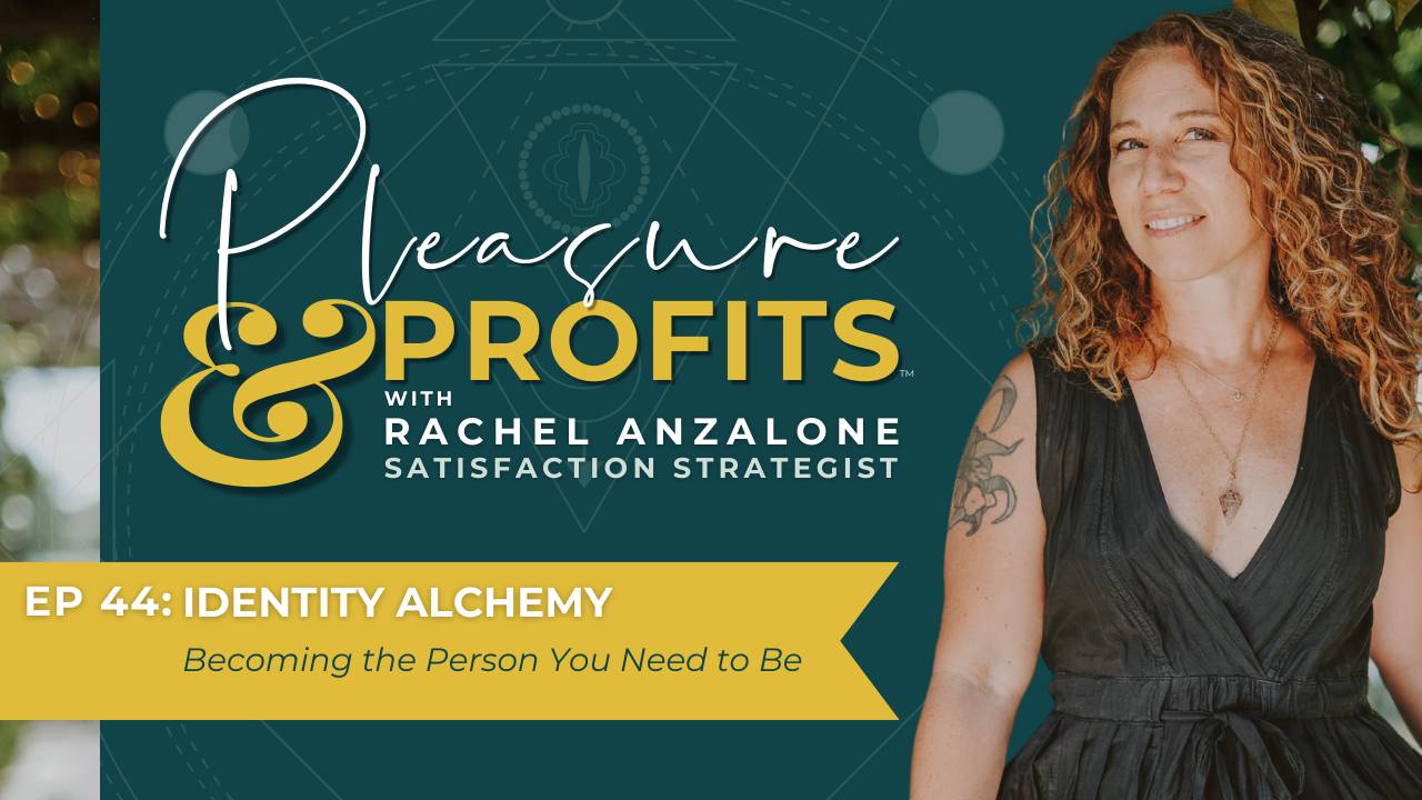 Identity Alchemy: Becoming the Person You Need to Be - EP 044