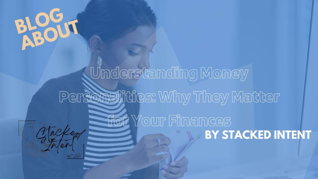 Understanding Money Personalities: Why They Matter for Your Finances