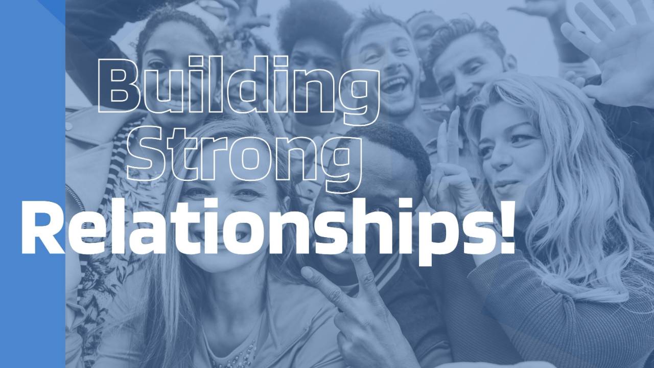 Building Strong Relationships