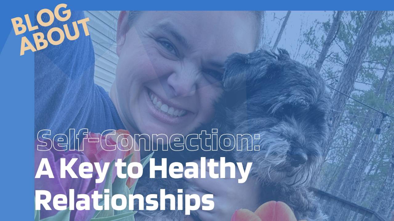 Self-Connection: A Key to Healthy Relationships